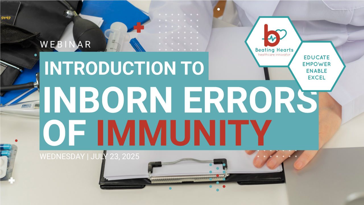 Introduction to Inborn Errors of Immunity - Beating Hearts